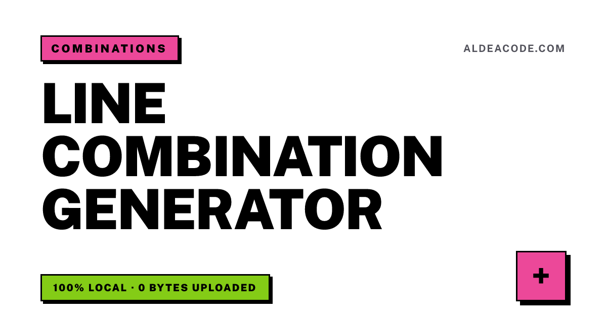 Line Combination Generator, Free, Local & Private | AldeaCode